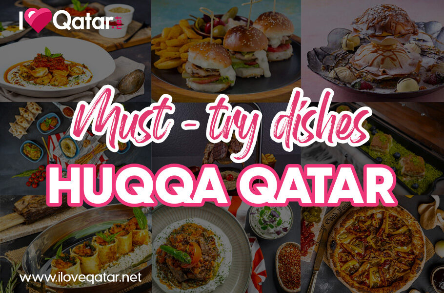 ILoveQatar.net | 10 dishes that are a must-try at HuQQa Qatar