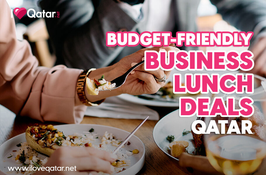 ILoveQatar.net | Budget-friendly business lunch offers under QR 80 in Qatar