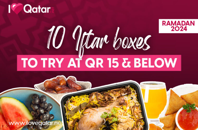 ILoveQatar.net | 10 Iftar boxes at QR 15 and below to try this Ramadan
