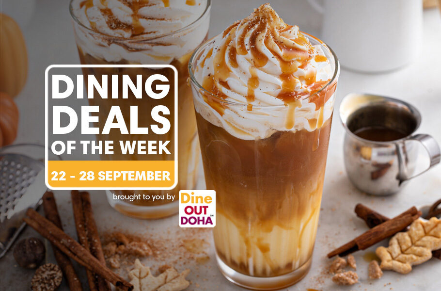 ILoveQatar.net | Dining deals of the week: 22 - 28 September 2024