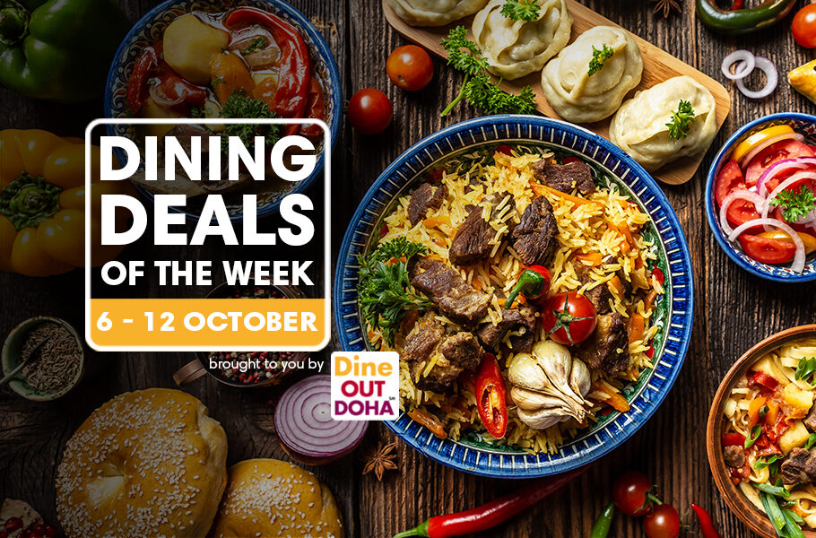 ILoveQatar.net | Dining deals of the week: 6 - 12 October 2024