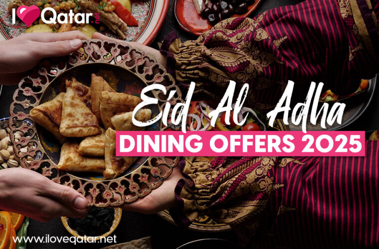 ILoveQatar.net | Eid Al-Adha 2025 Restaurant & Hotel Deals in Doha ...