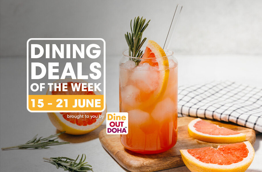 ILoveQatar.net | Dining deals of the week: 15 - 21 June 2025