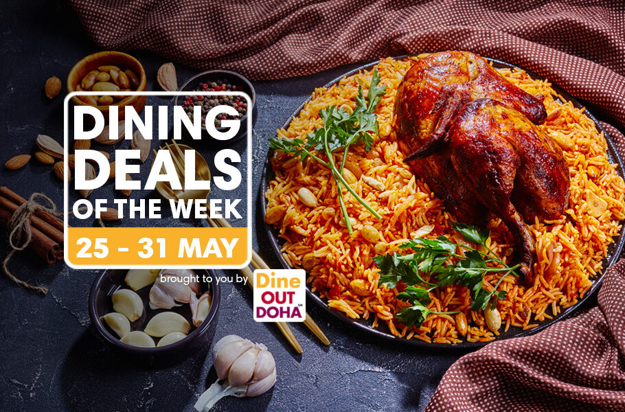 ILoveQatar.net | Dining deals of the week: 25 - 31 May 2025