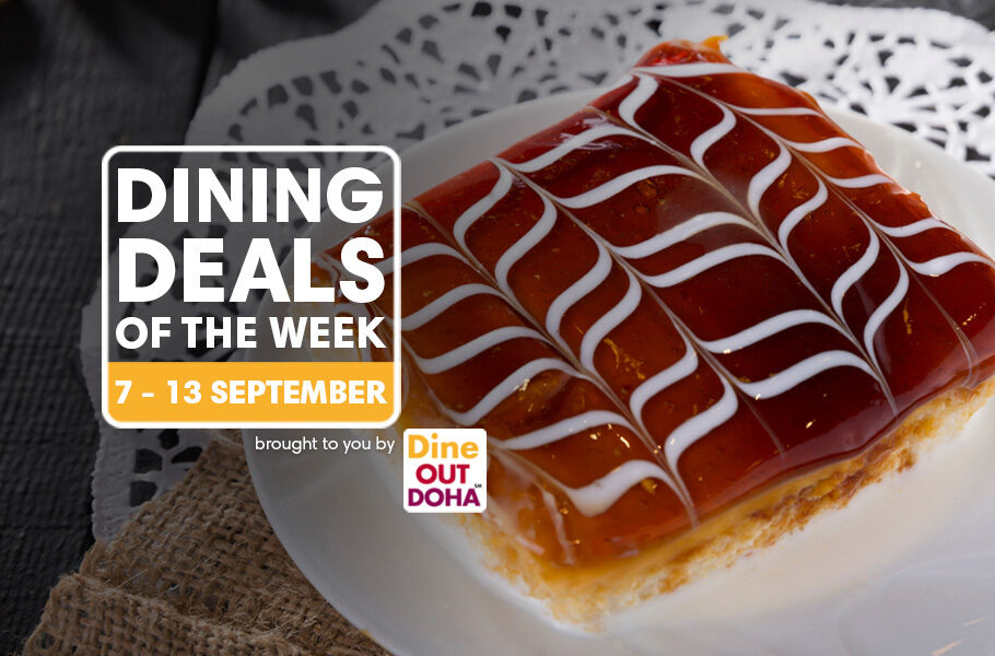ILoveQatar.net | Dining deals of the week: 7 - 13 September 2025