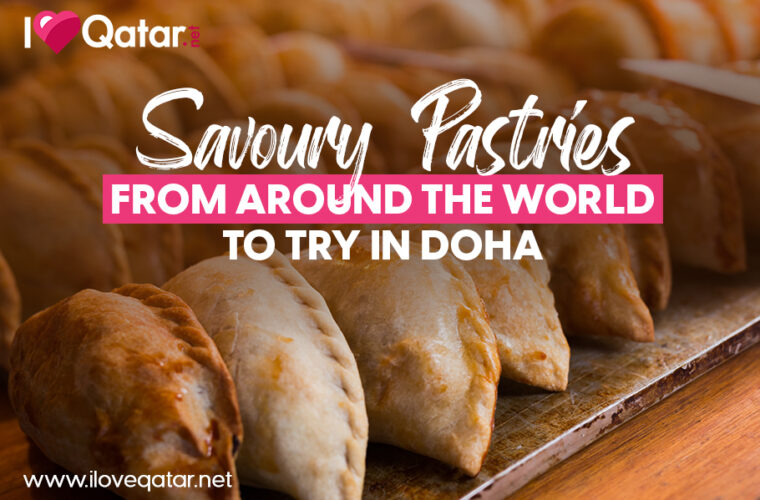 ILoveQatar.net | Savoury pastries from around the world to try in Doha