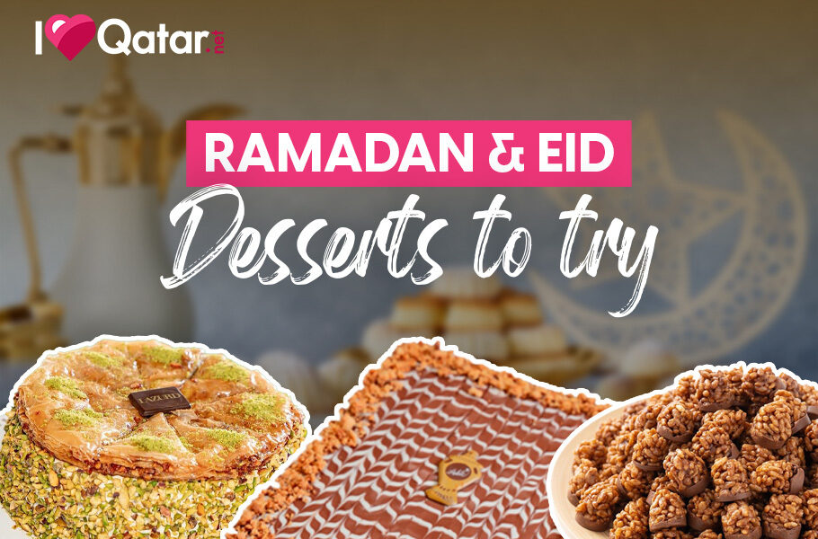 ILoveQatar.net | 10 must-try desserts for Ramadan & Eid Al Fitr