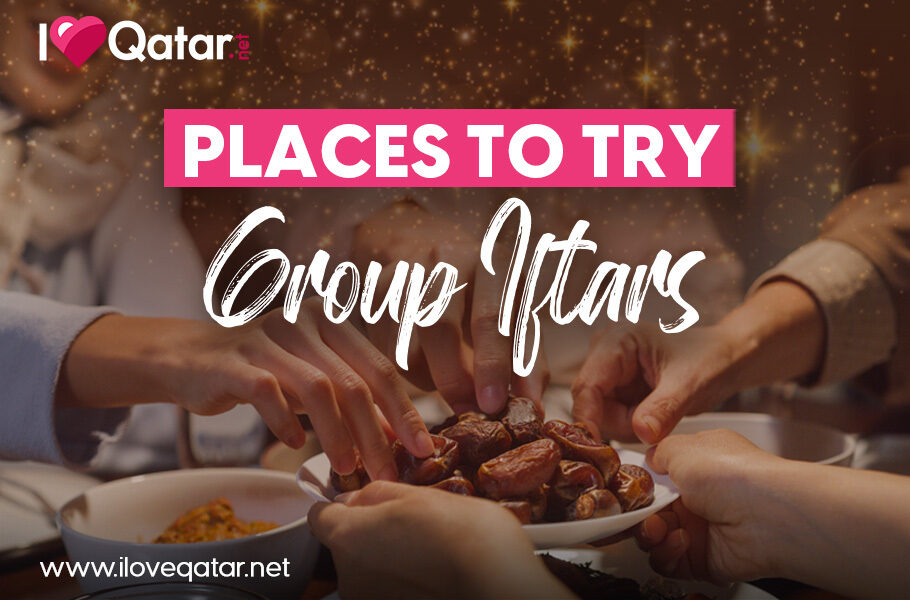 ILoveQatar.net | Where to enjoy group Iftar in Qatar this Ramadan 2025