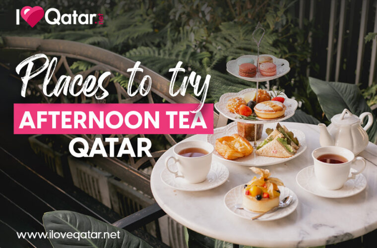 ILoveQatar.net | Places to try afternoon tea in Qatar