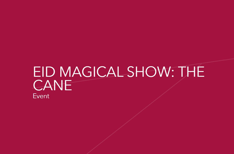 ILoveQatar.net | EID Magical Show: The Cane