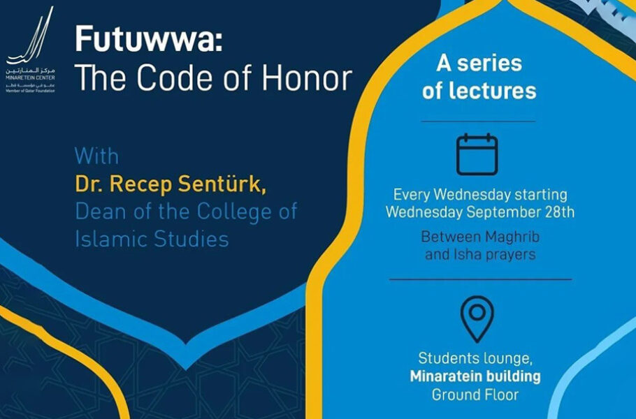 ILoveQatar.net | Minaretein Center Programming Futuwwa: Code of Honor