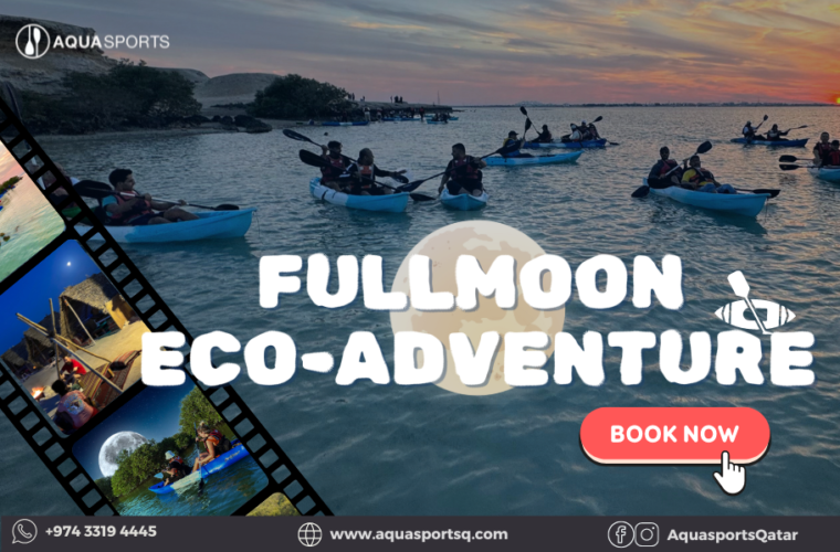 ILoveQatar.net | Full Moon Adventure with Nightfall Kayaking!