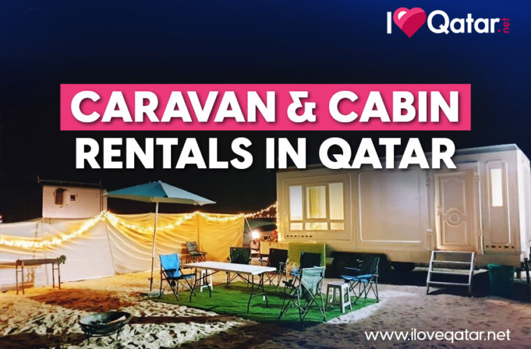 ILoveQatar.net | Check out these caravan or cabin rentals in Qatar!