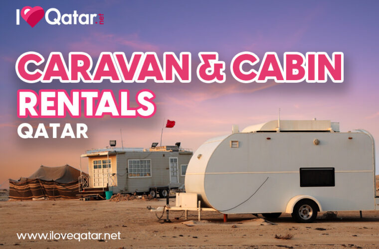 ILoveQatar.net | Spots to rent caravans & cabins in Qatar for your next ...