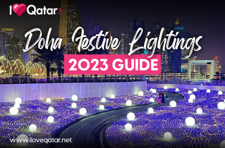 ILoveQatar.net | Things to see and do at Doha Festive Lightings 2023 ...