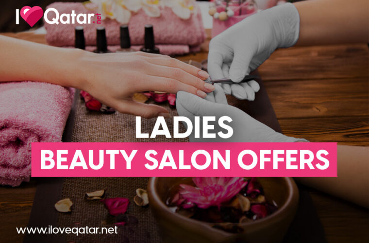 ILoveQatar.net | Ladies salon offers & packages in Qatar