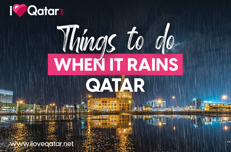 ILoveQatar.net | 8 fun things to do when it rains in Qatar