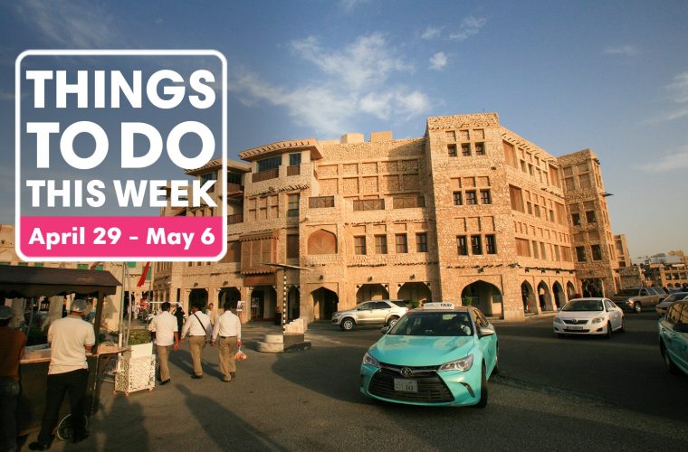 ILoveQatar.net | Things To Do In Doha: April 29 - May 6, 2018