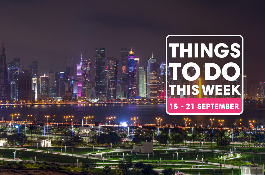 ILoveQatar.net | Things to do in Doha: 15 - 21 September 2024