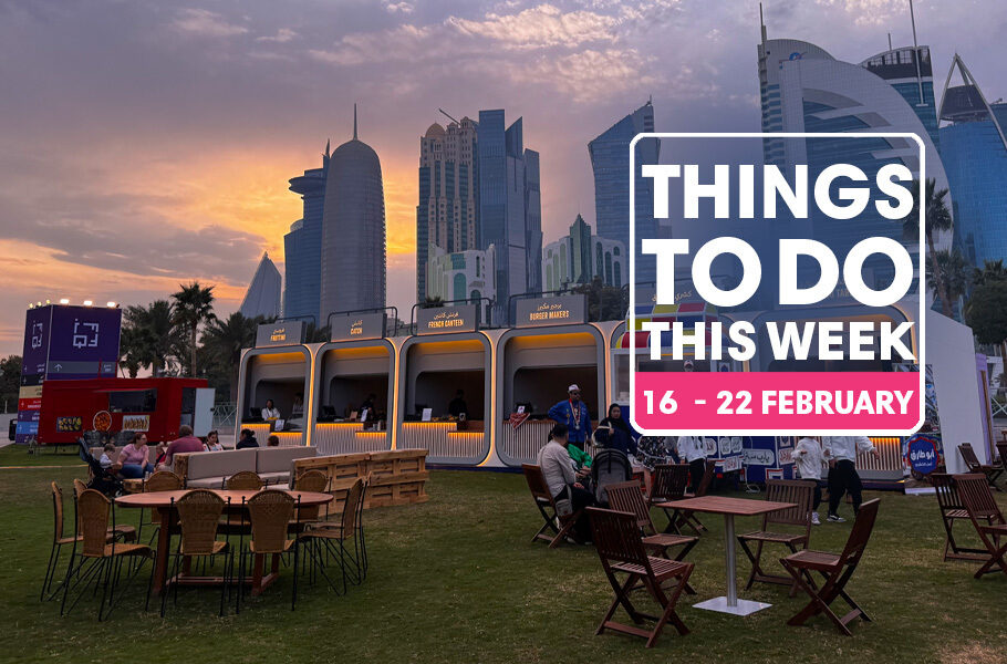 ILoveQatar.net | Things to do in Doha: 16 - 22 February 2025
