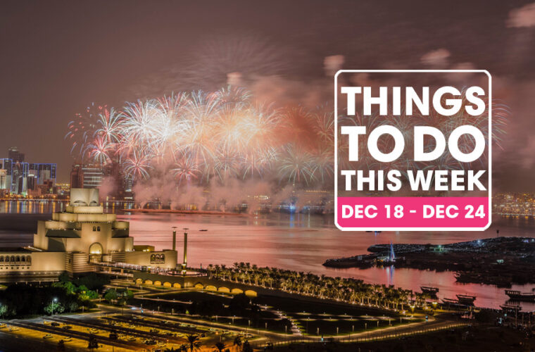 ILoveQatar.net | Things to do in Doha: 18-24 December 2022