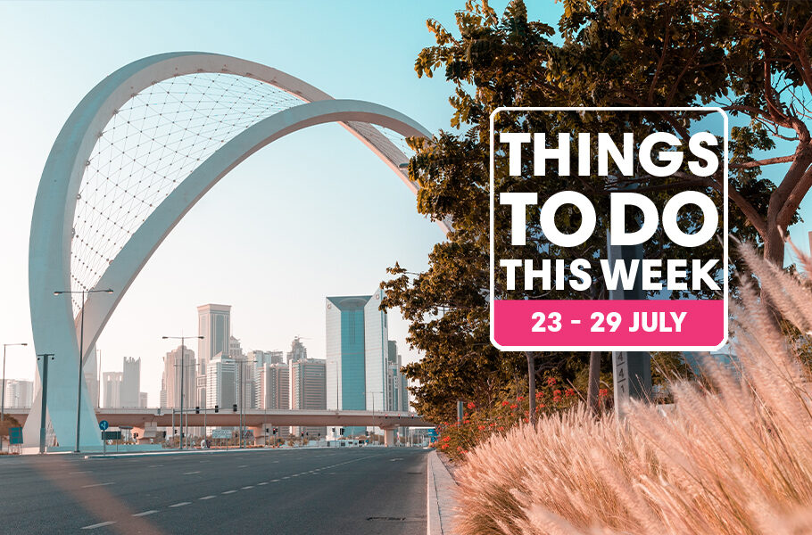 ILoveQatar.net | Things to do in Doha: 23 - 29 July 2023