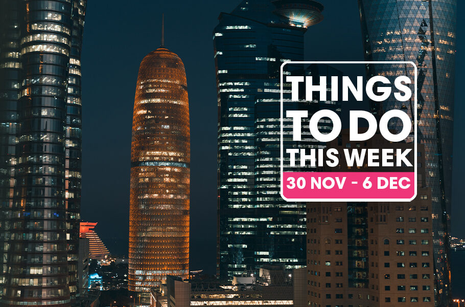 ILoveQatar.net | Things to do in Doha: 30 November - 6 December 2025