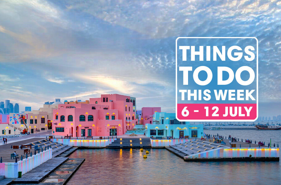 ILoveQatar.net | Things to do in Doha: 6 - 12 July 2025