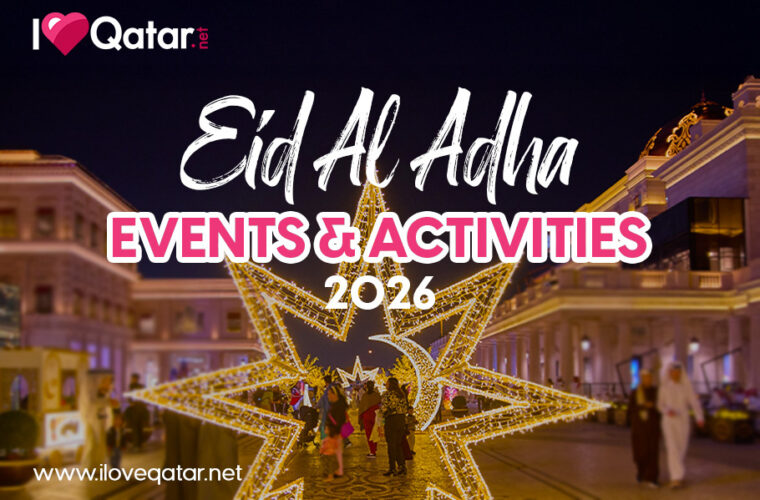 ILoveQatar.net | Things to do: Eid Al Adha 2026 events & activities in ...