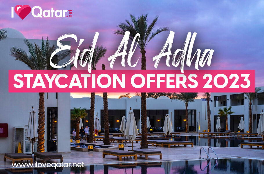 ILoveQatar.net | Eid Al Adha 2023 staycation offers