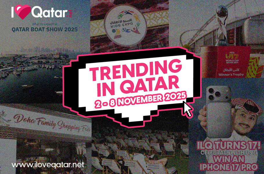ILoveQatar.net | Trending in Qatar this week: 2 - 8 November 2025
