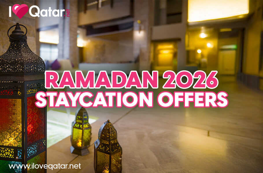 ILoveQatar.net | Ramadan 2026 staycation offers