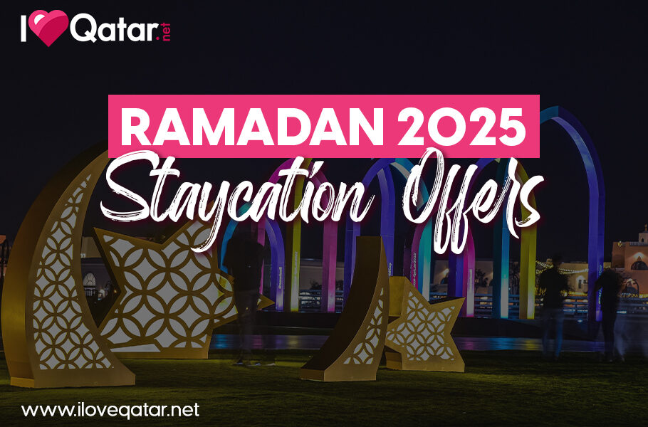 ILoveQatar.net | Ramadan 2025 staycation offers